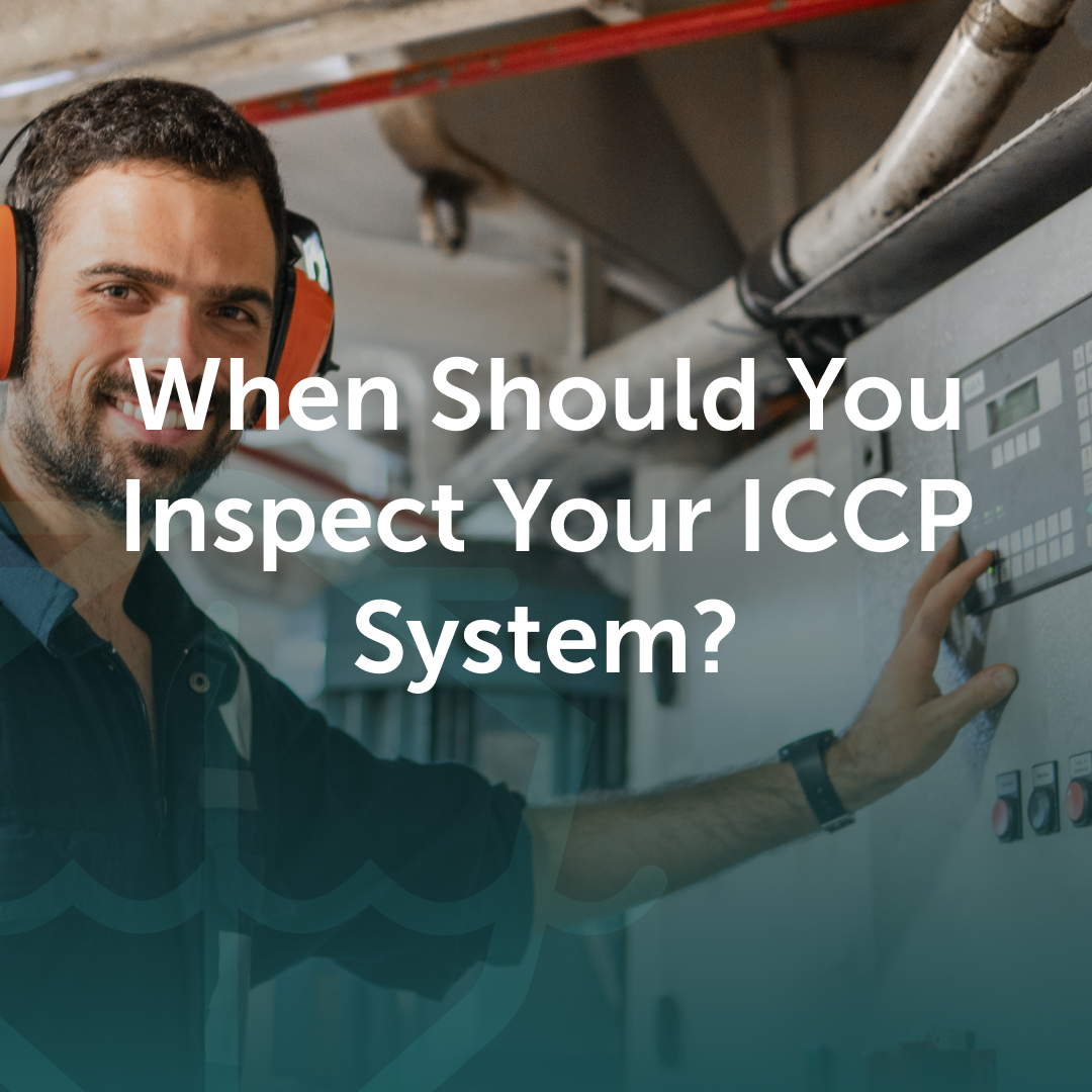 ICCP Inspection Guide: When to Check & Maintain Your System